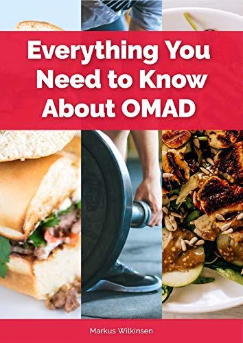 Everything You Need to Know About OMAD by Markus Wilkinsen | Goodreads