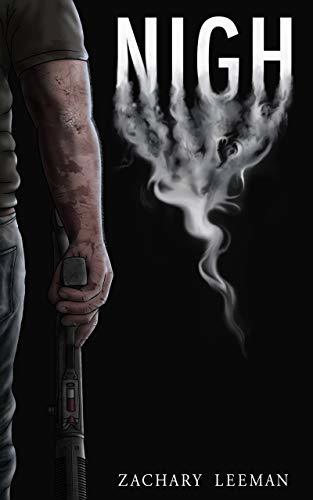 Nigh by Zachary Leeman | Goodreads