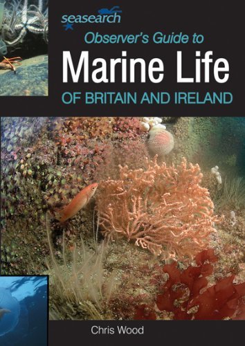 Observer's Guide to Marine Life of Britain and Ireland by Chris Wood ...