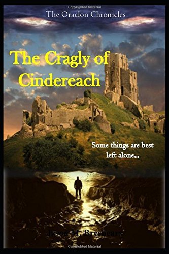 The Cragly of Cindereach: A Story of the Oraclon Chronicles by Jason ...