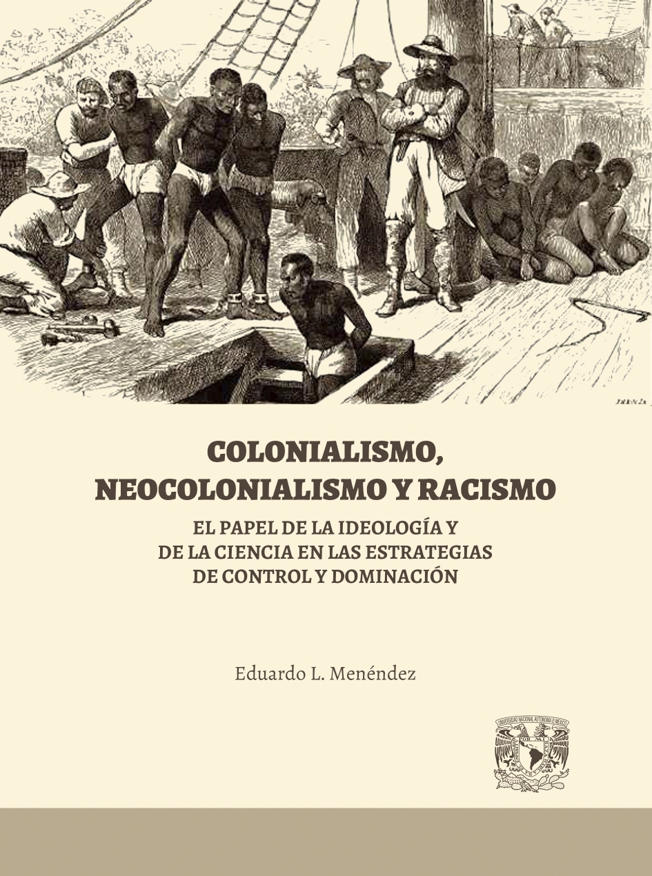 Colonialismo, neocolonialismo y racismo: el papel de la ideología y de ...