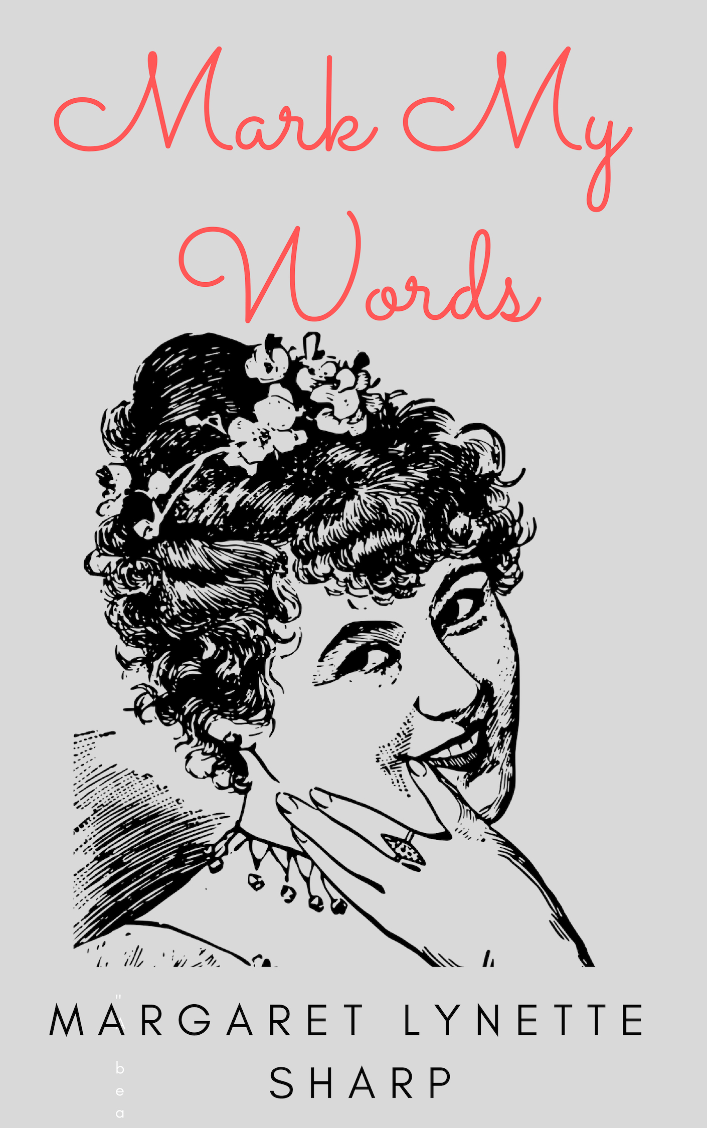Mark My Words: A 'Pride and Prejudice' Variation Vignette by Margaret ...