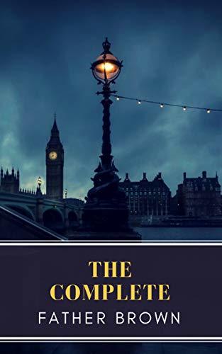 Father Brown Complete Collection by G.K. Chesterton | Goodreads