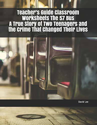 Teacher’s Guide Classroom Worksheets The 57 Bus A True Story of Two ...