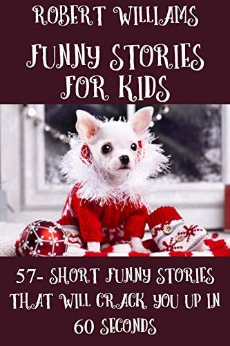 Funny Stories For Kids: 57- Short Funny Stories That Will Crack You Up ...