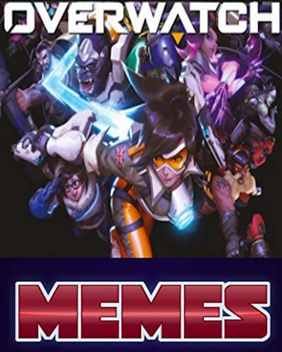 Memes: Famous Overwatch Hilarious Funny Memes Overwatch Super Jokes ...