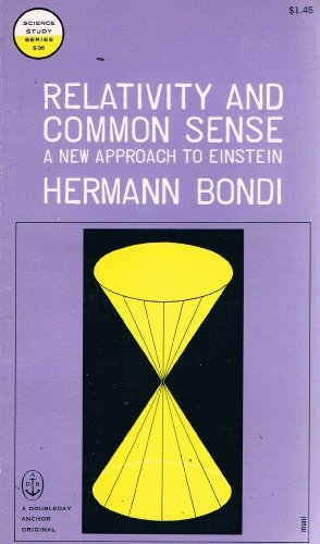 Relativity & Common Sense a New Approach by Hermann Bondi | Goodreads