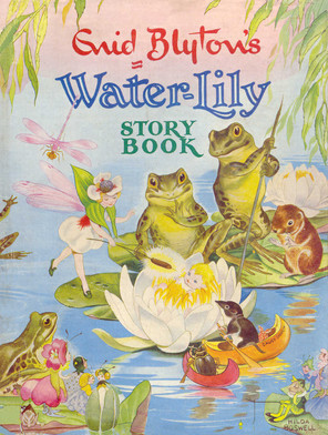 Water-Lily Storybook by Enid Blyton | Goodreads