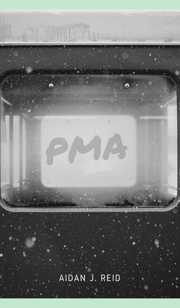 PMA by Aidan J. Reid | Goodreads