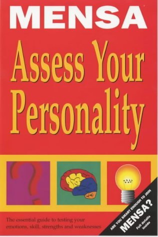 Mensa: Assess Your Personality: The Essentisl Guide to Testing Your ...