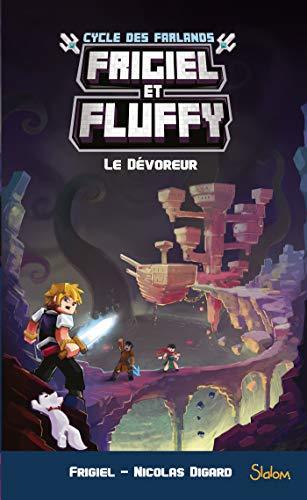 Frigiel et Fluffy: Le cycle des Farlands, Tome 2: Le Dévoreur by ...