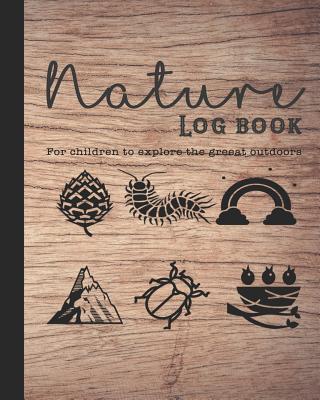 Nature Log book: Guided prompted activities to to get out and about in ...