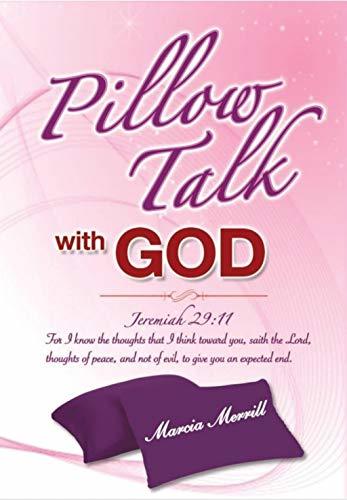 Pillow Talk with God: Love Letters to my Daddie by Marcia Merrill ...