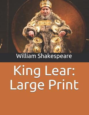 King Lear: Large Print by William Shakespeare | Goodreads