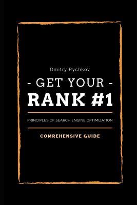 Rank #1: Principles of Search Engine Optimization by Dmitry Rychkov | Goodreads
