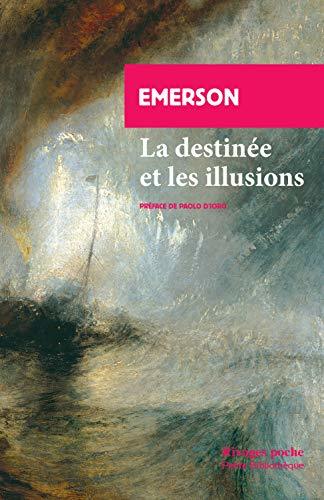 La destinée et les illusions by Ralph Waldo Emerson | Goodreads