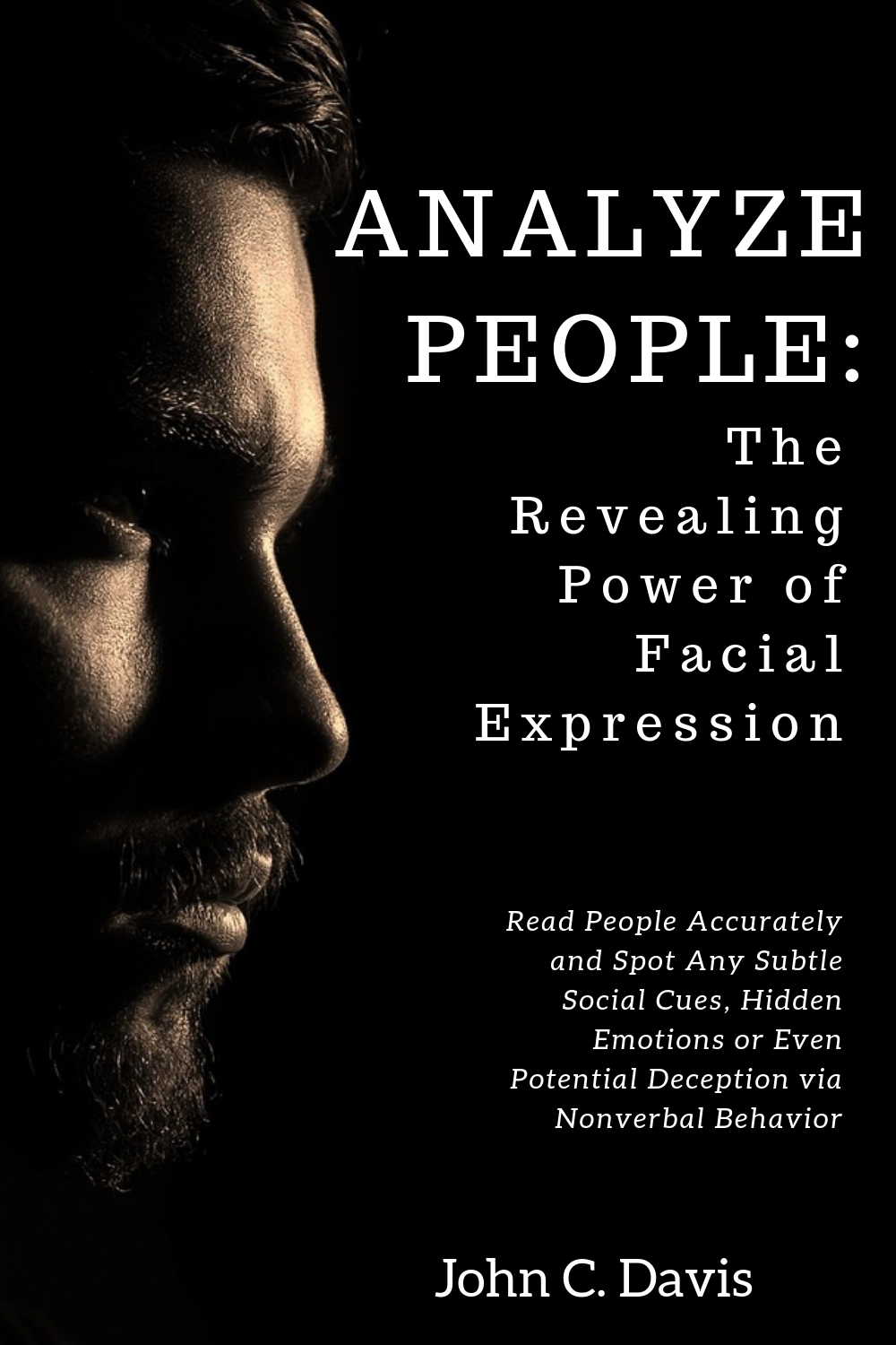 Analyze People: The Revealing Power of Facial Expressions : How to Read ...