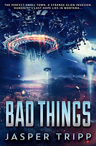 Bad Things by Jasper Tripp | Goodreads