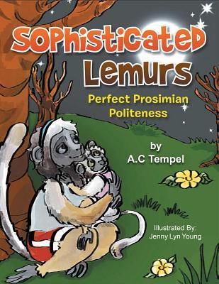Sophisticated Lemurs by A C Tempel | Goodreads