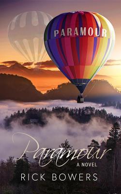 Paramour: Reignite Your Love with One Mysterious Flight by Rick Bowers ...