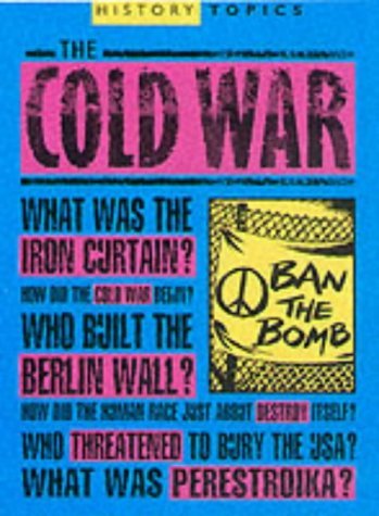 The Cold War (History Topics) by Simon Adams | Goodreads