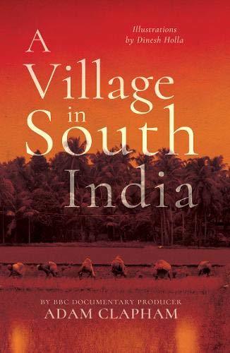 Village in South India by Adam Clapham | Goodreads