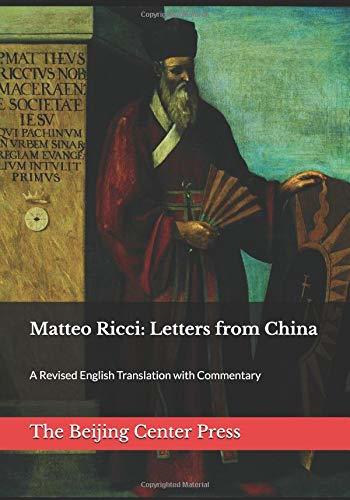 Matteo Ricci: Letters from China: A Revised English Translation with ...