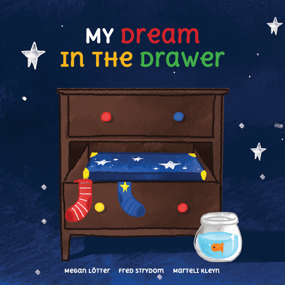 My Dream in the Drawer by Fred Strydom | Goodreads