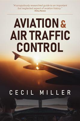 Aviation & Air Traffic Control by Cecil Miller | Goodreads