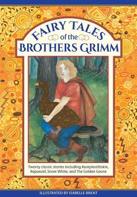 Fairy Tales of The Brothers Grimm: Twenty Classic Stories Including ...