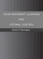 Reinforcement Learning and Optimal Control by Dimitri P. Bertsekas | Goodreads