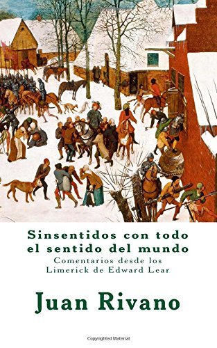 Sinsentidos con todo el sentido del mundo: Comentarios desde los ...