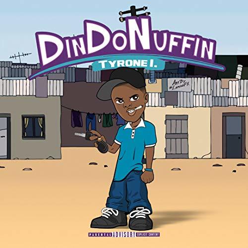 Tyrone I Din Do Nuffin by Charles Davis | Goodreads