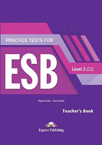 Practice Test for ESB Level 3 (C2) - Teacher's Book by Jenny Dooley ...