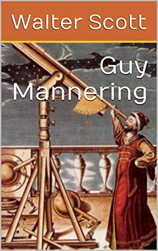 Guy Mannering (French Edition) by Walter Scott | Goodreads