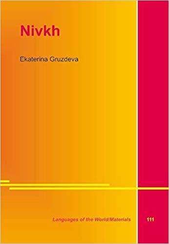 Nivkh (Languages of the World) by Ekaterina Gruzdeva | Goodreads
