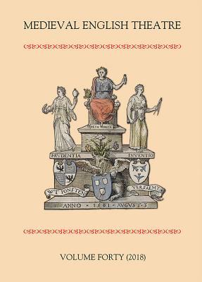 Medieval English Theatre 40 by Sarah Carpenter | Goodreads