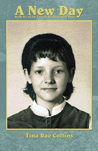 A New Day (Eastern Kentucky Girl Book 6) by Tina Rae Collins | Goodreads