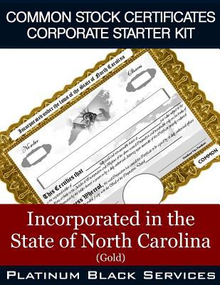 Common Stock Certificates Corporate Starter Kit: Incorporated in the ...