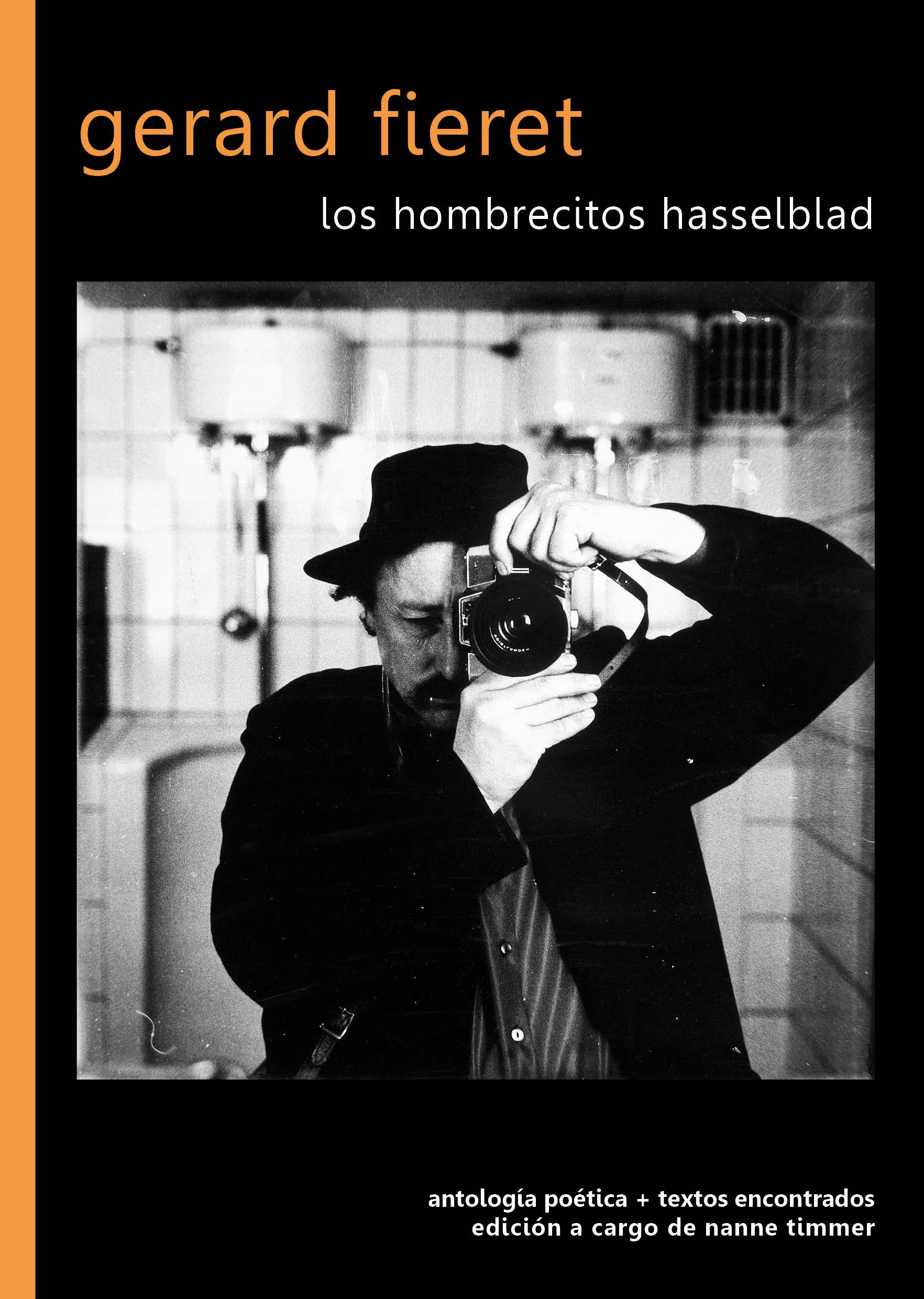 Los hombrecitos Hasselblad by Gerard Fieret | Goodreads