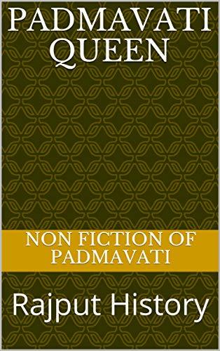 Padmavati Queen: Rajput History by MAGNAS .. | Goodreads