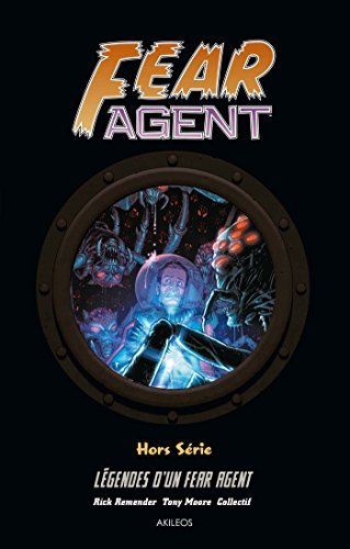 Fear Agent: Légendes d'un Fear Agent by Rick Remender | Goodreads