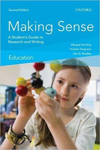 Making Sense in Education: A Student's Guide to Research and Writing by ...