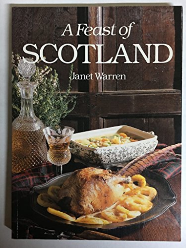 A Feast of Scotland by Janet Warren | Goodreads