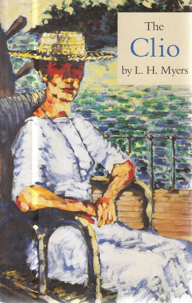 The Clio by L.H. Myers | Goodreads
