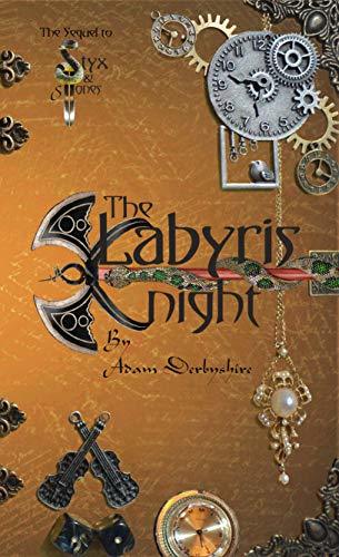 The Labyris Knight: Tales of the El Defensor Book 2 by Adam Derbyshire ...