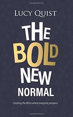 The Bold New Normal: Creating The Africa Where Everyone Prospers by ...