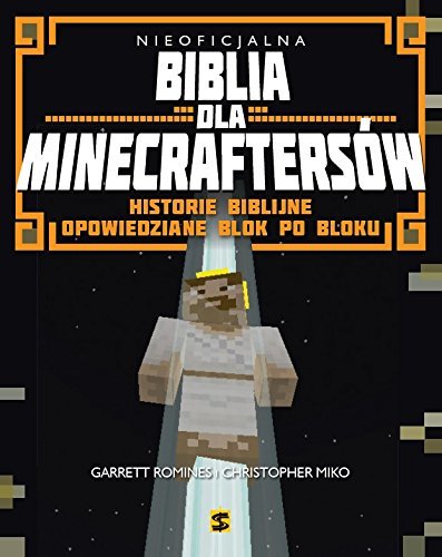 Nieoficjalna Biblia dla Minecraftersow by Christopher Miko Garrett ...