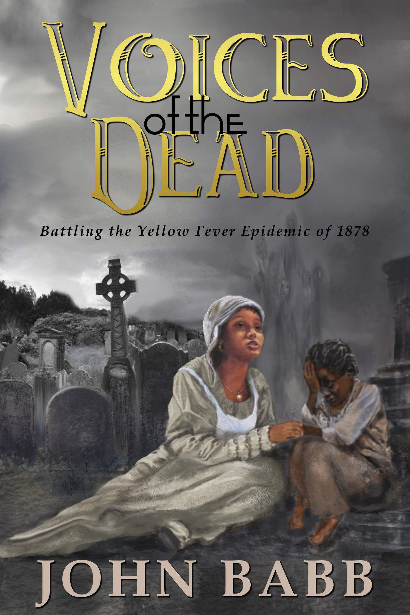 Voices of the Dead by John Babb | Goodreads