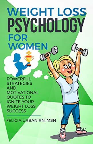 Weight Loss Psychology for Women: Powerful Strategies and Motivational ...